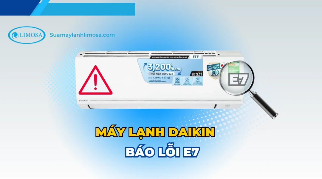 Hướng Dẫn Khắc Phục Máy Lạnh Daikin Báo Lỗi E7 Tại Nhà